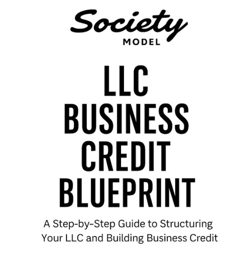 LLC Business Credit Blueprint – Society Model